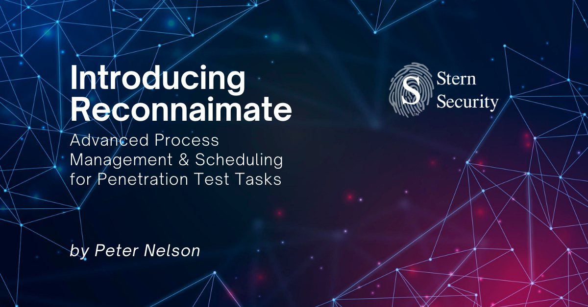 Reconnaimate - Revolutionizing Penetration Testing Tasks - Stern Security